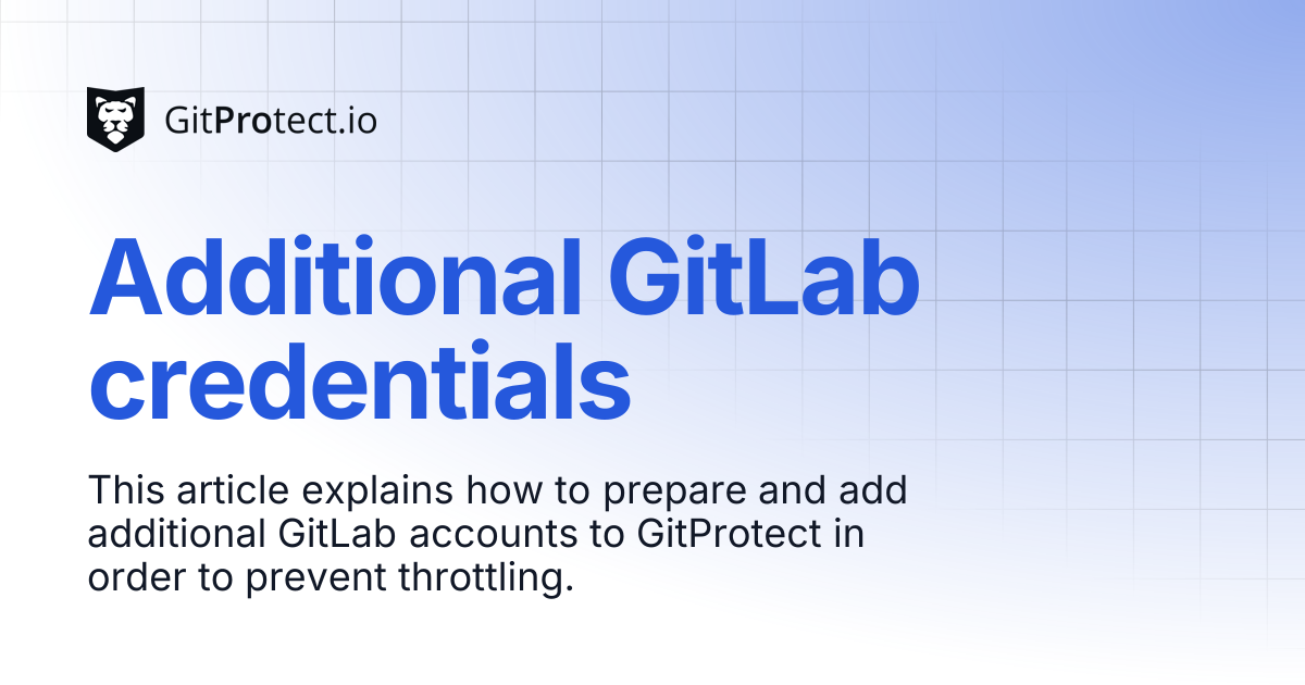 Additional GitLab credentials | GitProtect Knowledge Base